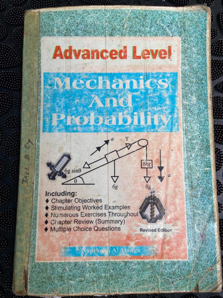 Advanced Level Mechanics and Probability by Napthalin A. Atanga (Fairly ...