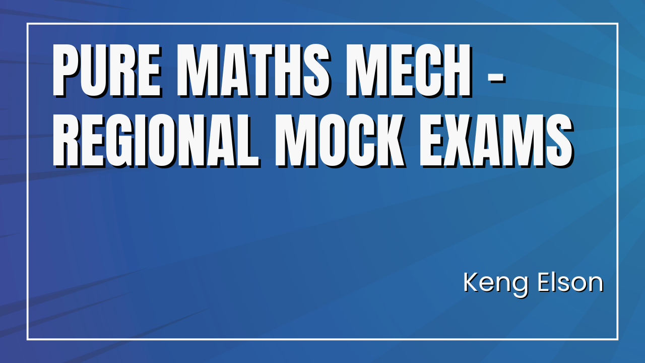 Mathematics with Mechanics - Regional Mock Exams - EstudyUniverse